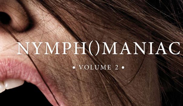'Nymphomaniac: Volume II' Review - Glide Magazine
