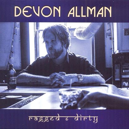 Devon Allman Gets Ragged & Dirty (INTERVIEW) - Glide Magazine
