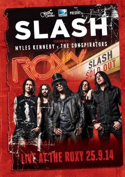 Slash Featuring Myles Kennedy & The Conspirators: Live At The Roxy 9.25 ...