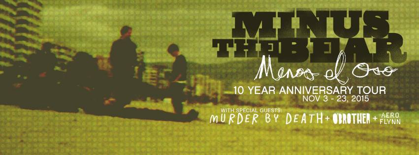 Minus The Bear Announces 'Menos El Oso' 10 Year Anniversary Tour ...