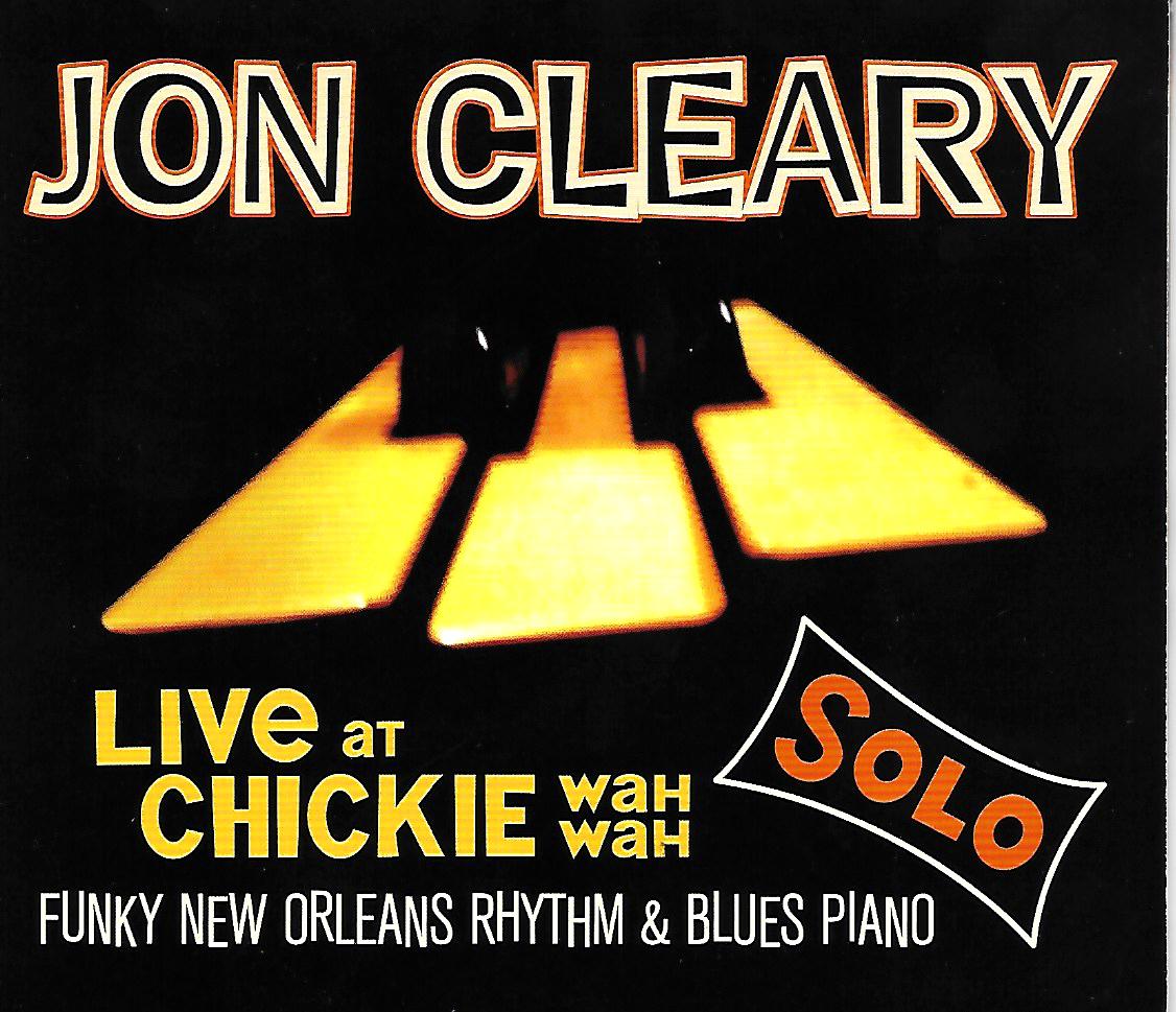 Jon Cleary Steps Out Solo With 'Live at Chickie Wah Wah' (ALBUM REVIEW)