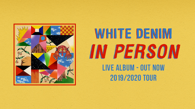 White Denim Release First Ever Live Album 'In Person' - Share 2020 Tour ...