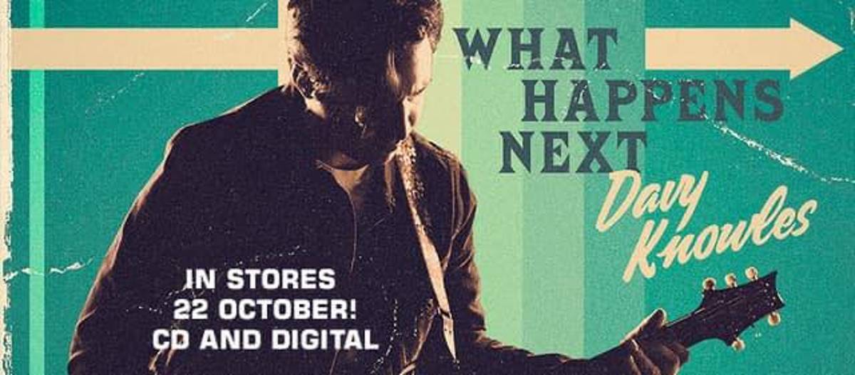 Davy Knowles' Musical Evolution Blossoms On 'What Happens Next' (ALBUM ...