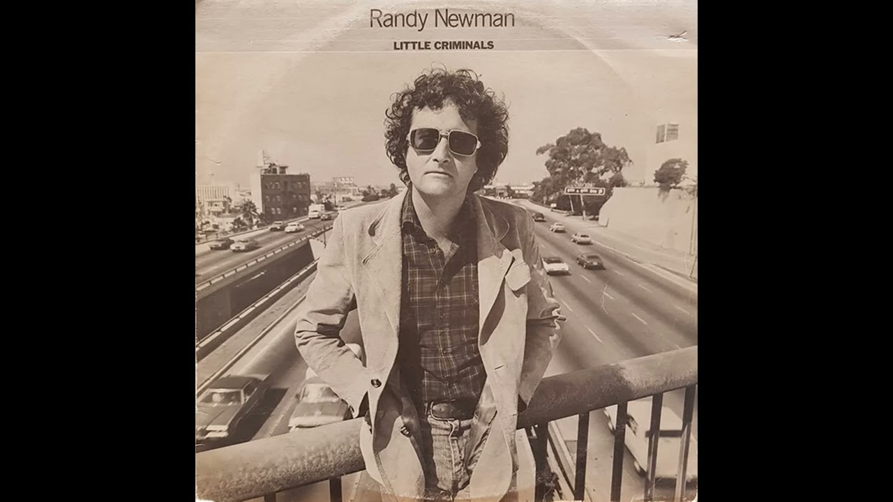 45 Years Ago Today - Randy Newman Releases 'Little Criminals' Album ...
