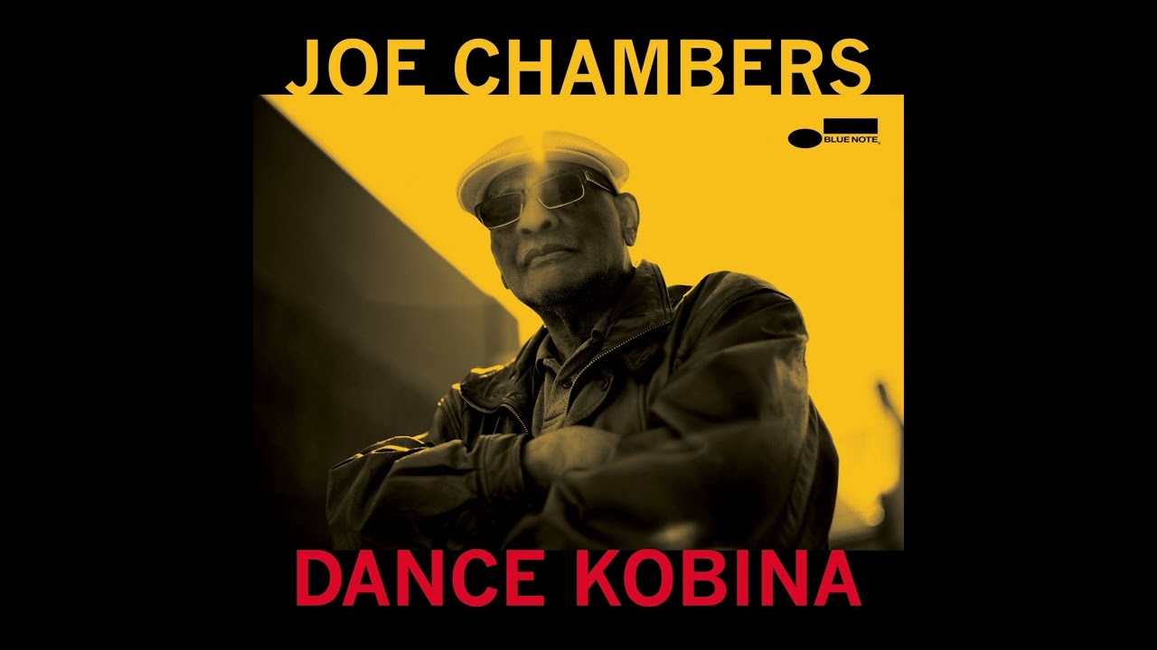 Joe Chambers Connects Jazz, Latin & African On Vibrant 'Dance Kobina ...