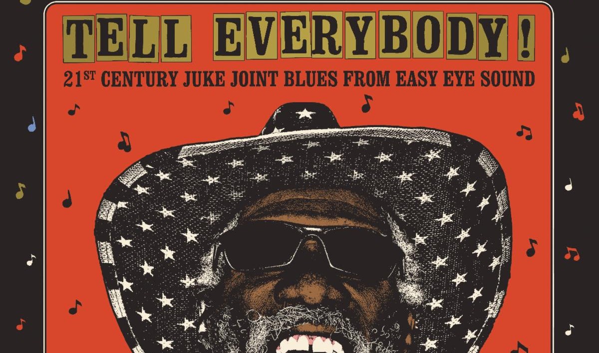 Easy Eye Sound Announces A Juke Joint Jam w/ The Black Keys, Robert ...