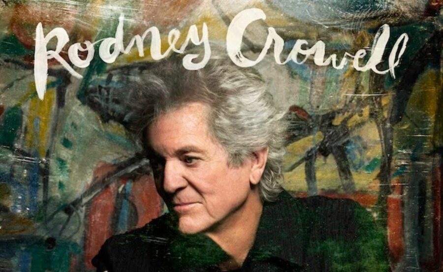 Rodney Crowell’s ‘Then Again’ Proves Great Songs Don’t Expire (ALBUM ...